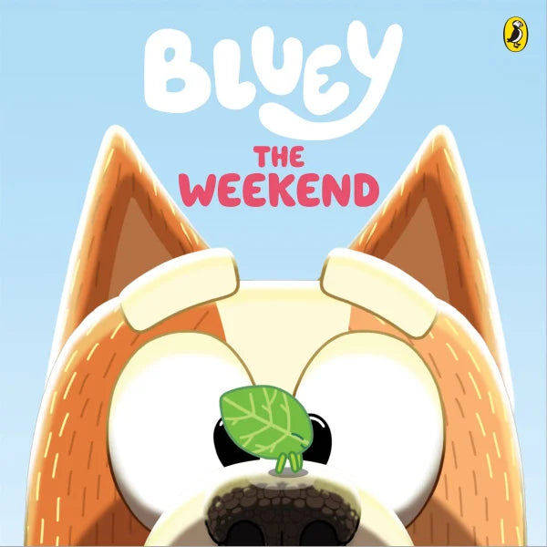 Bluey. The Weekend. – The Addington Store